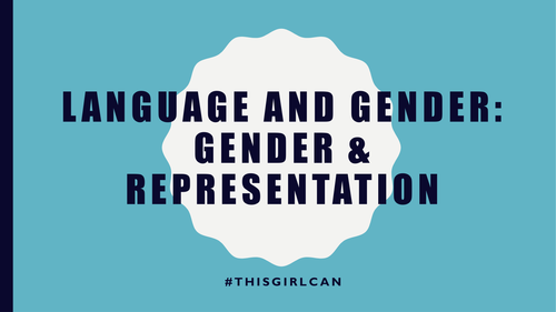 AQA AS Level English Language - Gender and Representation: #thisgirlcan ...