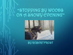 Stopping by Woods on a Snowy Evening PPT - Robert Frost | Teaching ...