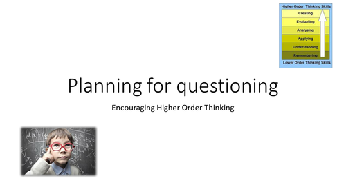 Planning for Higher Order Questioning - Whole School Training ...