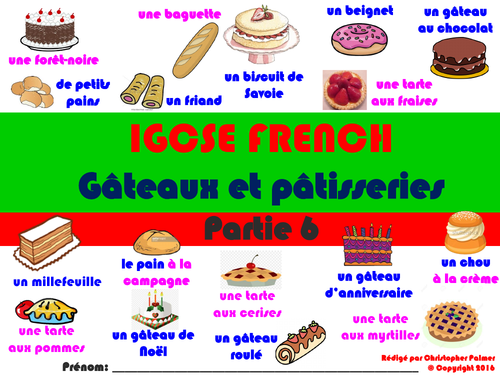 IGCSE French: Food and drink (Part 6): Cakes and pastries | Teaching ...