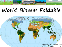 World Biomes Foldable by BiologyDomain | Teaching Resources