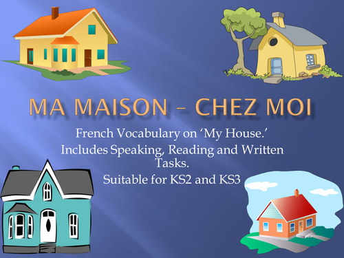 Ma Maison - chez moi My house | Teaching Resources