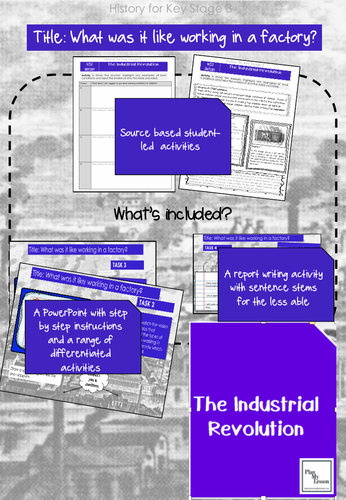 The Industrial Revolution. L5 'What was it like working in a factory ...