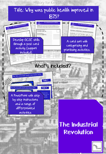 The Industrial Revolution. Lesson 7 'Why was public health improved in ...