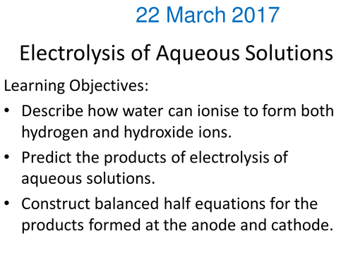Electrolysis of aqueous solutions and half equations GCSE | Teaching ...