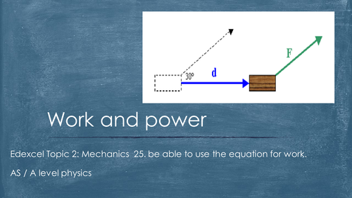 work, power and efficiency complete lesson. Edexcel Topic 2: Mechanics ...