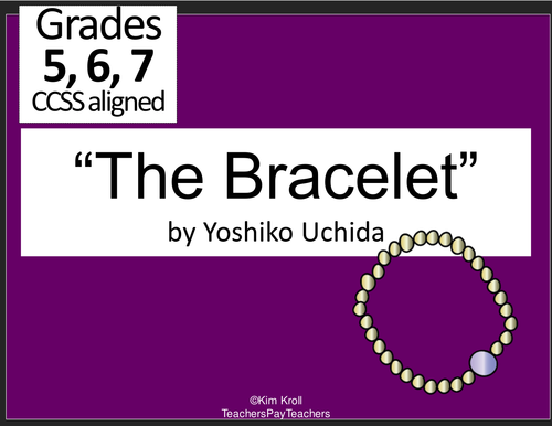 "The Bracelet" by Yoshiko Uchida | Teaching Resources