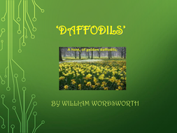 ‘Daffodils’ PPT - William Wordsworth | Teaching Resources