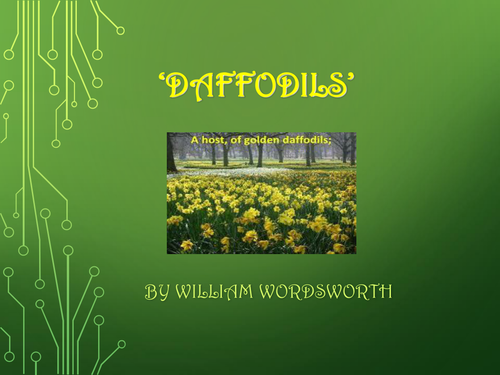 ‘Daffodils’ PPT - William Wordsworth | Teaching Resources