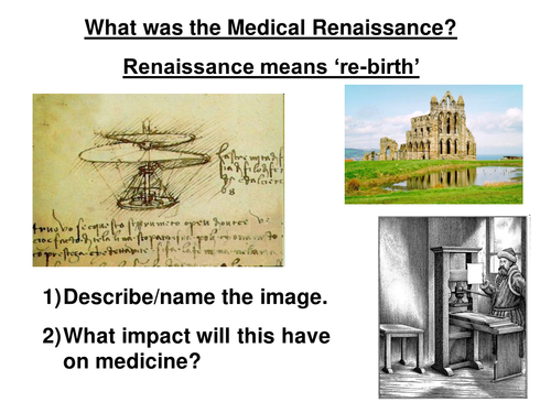 Part 2 AQA Health & The People / Medicine Through Time: Renaissance ...