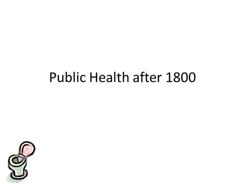 Part 3 AQA Health & The People / Medicine Through Time: Industrial ...