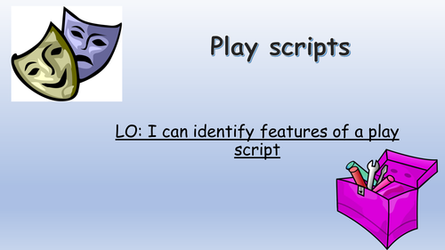 Features of playscripts PPT leading through steps to create a ...