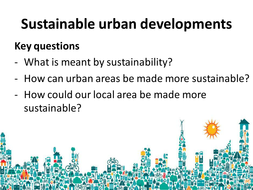GCSE Geography- Sustainable Urban Development | Teaching Resources