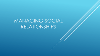 Managing Social relationships; 4 lessons looking at videos and ...