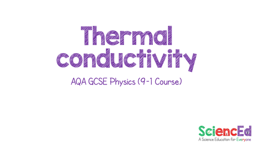 Thermal Conductivity of Materials by SciencEd | Teaching Resources
