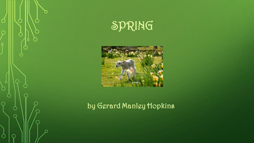 ‘Spring’ PPT - Gerard Manley Hopkins | Teaching Resources