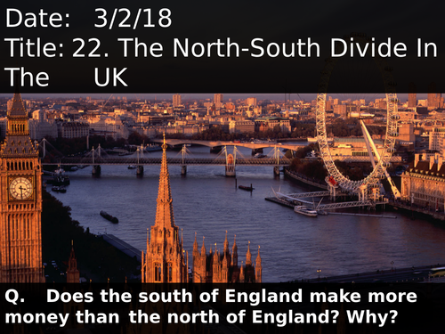 22. The North-South Divide In The UK | Teaching Resources