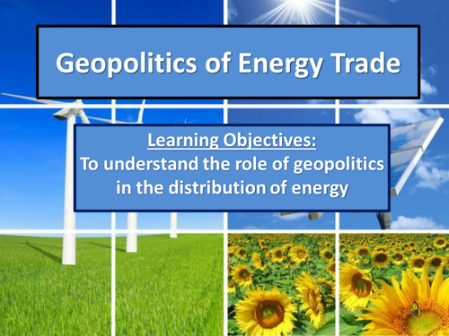 AQA AS level geography (legacy). Geopolitics of energy x2 | Teaching ...