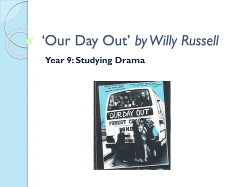 KS3 Study of a Modern Play: Our Day Out by Willy Russell | Teaching ...