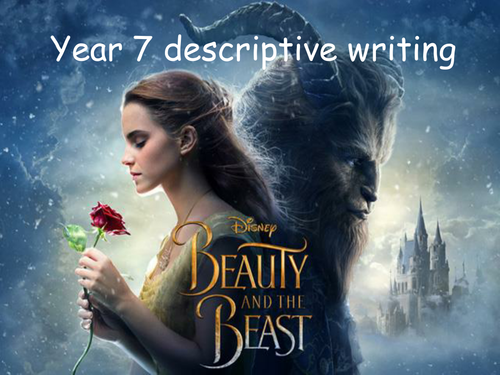 Year 7 Beauty and the Beast creative descriptive writing lesson and ...