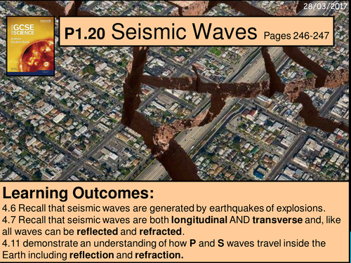 Year 9 - a digital version of the Edexcel P1.20 Seismic Waves lesson ...