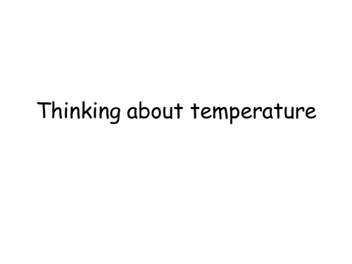 Temperature and Heat Lesson Year 8 | Teaching Resources