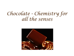 The chemistry of chocolate | Teaching Resources