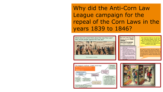 *FULL LESSON* Why Did the Anti-Corn Law League Campaign for the Repeal ...