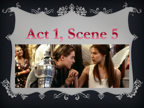 Romeo and Juliet - Act 1 | Teaching Resources