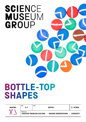 Bottle Top Shapes - Science Museum STEM Activity | Teaching Resources