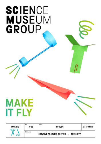 Make it Fly - Science Museum STEM Activity | Teaching Resources