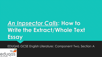 EDUQAS GCSE English Lit. Essay Writing Guide for 'An Inspector Calls ...