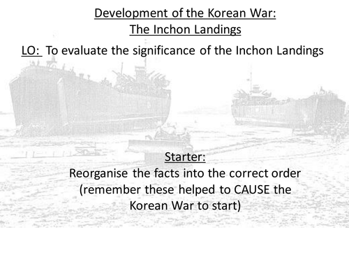 Conflict and Tension: Korean War: Inchon Landings | Teaching Resources