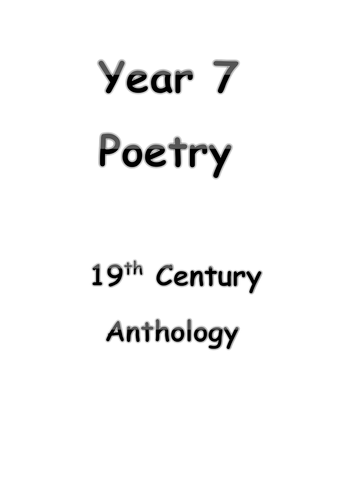 An anthology of 19th century poems for year 7 students to familiarise ...