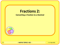 Fractions 2: Converting Fraction to Decimal KS2 | Teaching Resources
