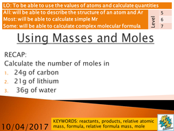 AQA Combined Science Trilogy: 5.3.2 Amount of substances, Masses and ...