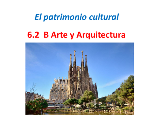 AQA A Level Spanish. El Patrimonio Cultural | Teaching Resources