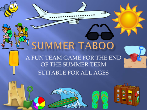 SUMMER TABOO - TEAM GAME FOR THE END OF TERM | Teaching Resources