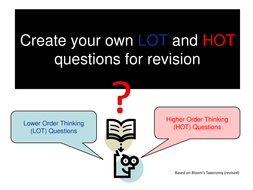 Create your own LOT and HOT questions for revision | Teaching Resources
