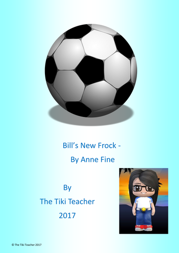 Quiz on Bill's New Frock by Anne Fine | Teaching Resources