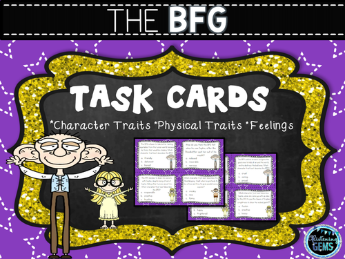 The BFG Task Cards - Character Traits, Physical Traits and Feelings ...