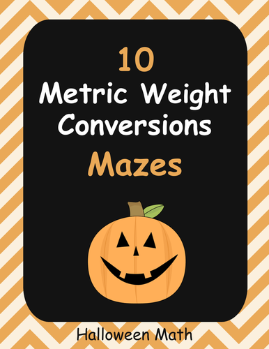 Halloween Math: Metric Weight Conversions Maze | Teaching Resources
