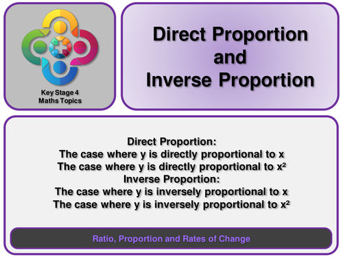 Proportion: Direct and Inverse KS4 | Teaching Resources Proportion: Direct and Inverse KS4 | Teaching Resources