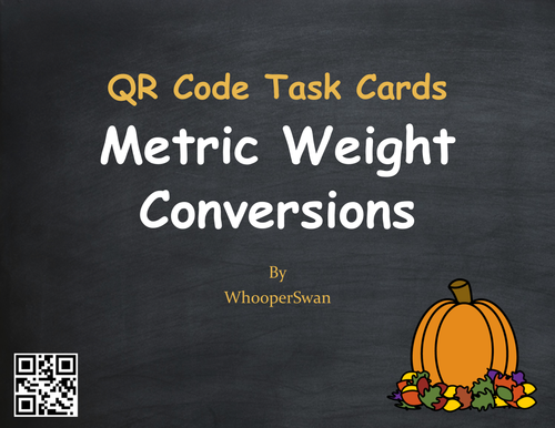Fall Math: Metric Weight Conversions QR Code Task Cards | Teaching ...