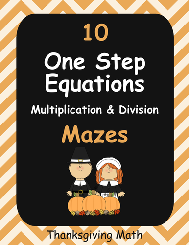 Thanksgiving Math: One Step Equations Maze (Multiplication & Division ...