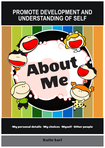 All About Me - Promote and Develop Understanding of Self | Teaching ...