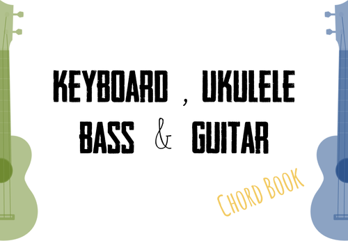 Ukulele, Guitar, Bass & Keyboard Chord Book | Teaching Resources