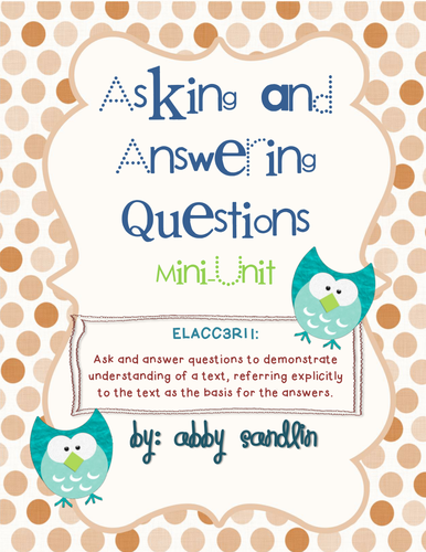 Asking and Answering Questions: Mini-Unit | Teaching Resources