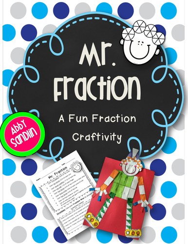 Mr. Fraction: A Fraction Craftivity {3.NF.A.1} | Teaching Resources
