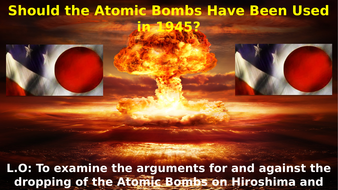 Should the Atomic Bombs Have Been Used in 1945? | Teaching Resources